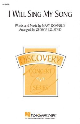 I Will Sing My Song - Mary Donnelly - 2-Part George L.O. Strid Hal Leo