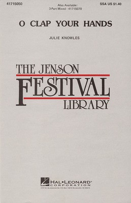 O Clap Your Hands - Julie Knowles - 3-Part Mixed Hal Leonard Choral Sc