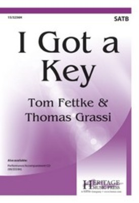 I Got a Key - SATB Thomas Grassi|Tom Fettke Heritage Music Press Octav