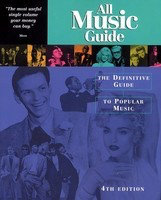 All Music Guide - 4th Edition - The Definitive Guide to Popular Music